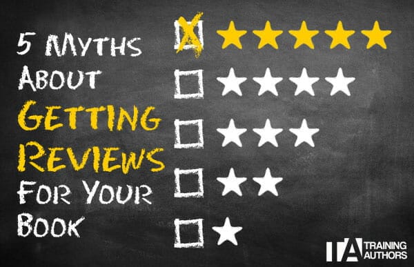How To Get Book Reviews – The 5 Myths