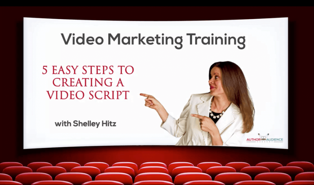 Video Marketing Training - 5 Easy Steps to Creating a Video Script