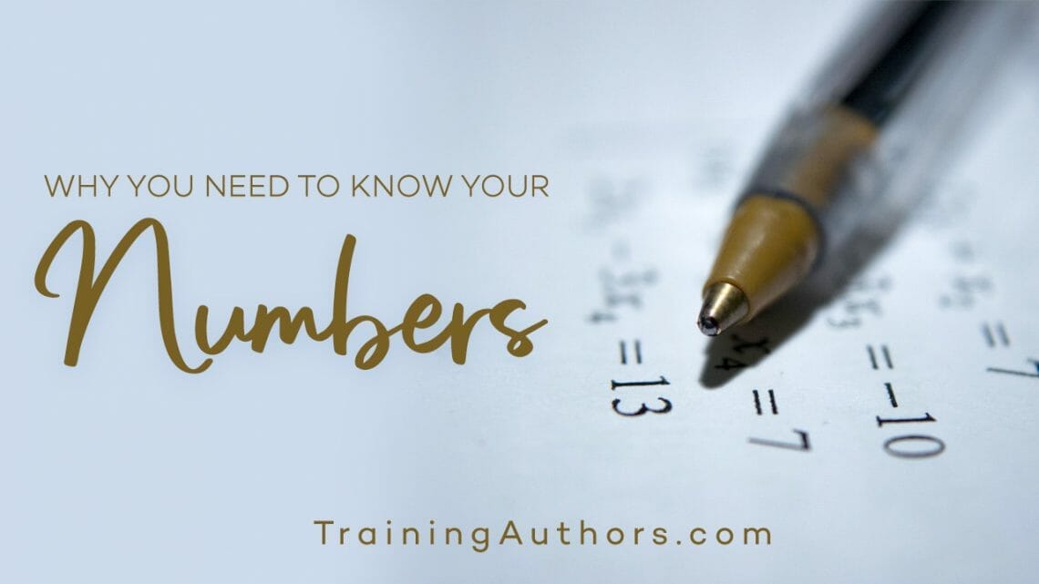 Why You Need to Know Your Numbers - Training Authors with CJ and ...