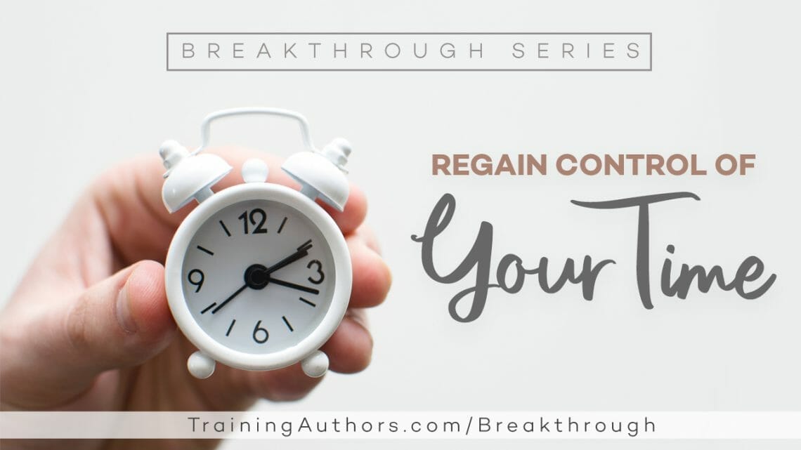 Regain Control of Your Time