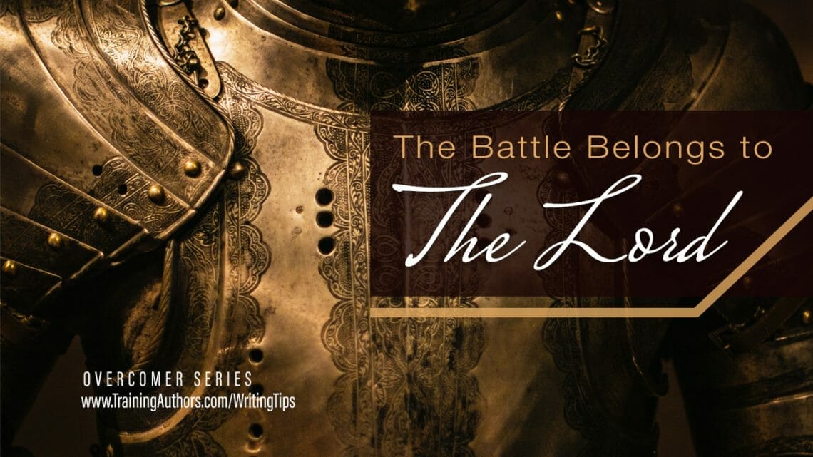 The Battle Belongs to the Lord