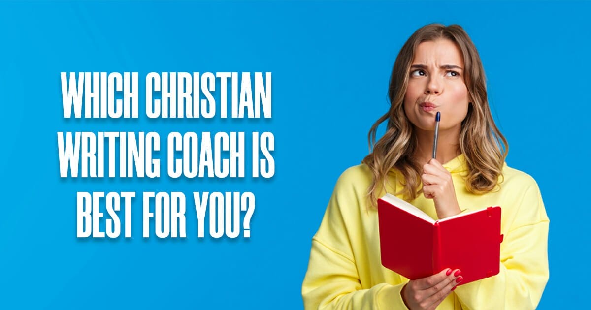Which Christian Writing Coach is Best for You?